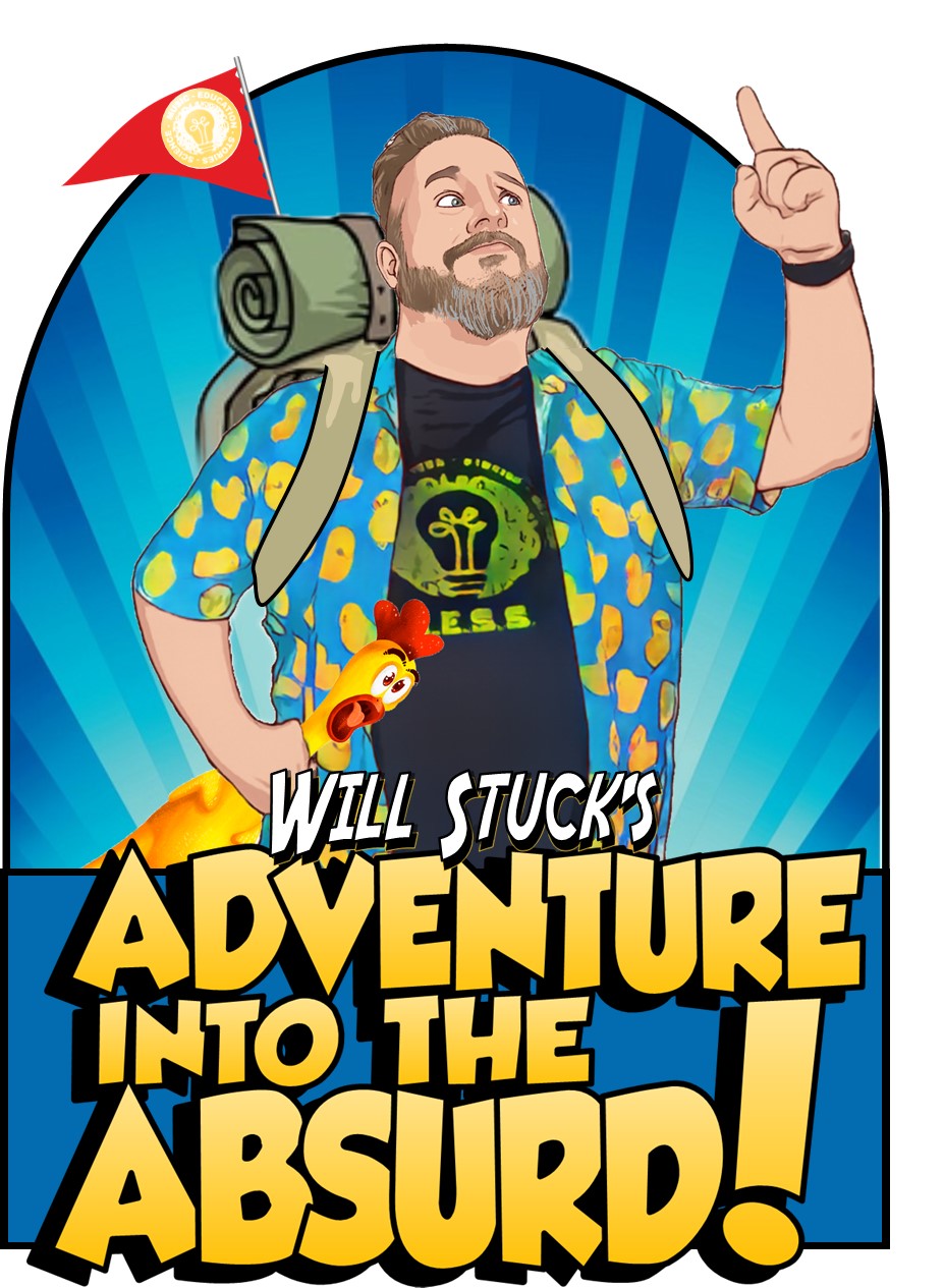 Adventure Begins! Will Stuck’s Adventure into the Absurd – University ...